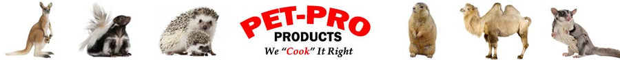 Pet-Pro Products! We Cook It Right!